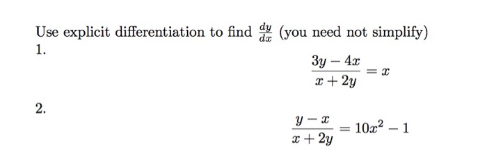 Solved Use explicit differentiation to find 1. (you need not | Chegg.com