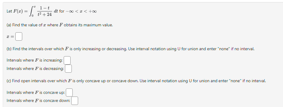 Solved Let F(x)=∫0xt2+241−tdt for −∞ | Chegg.com