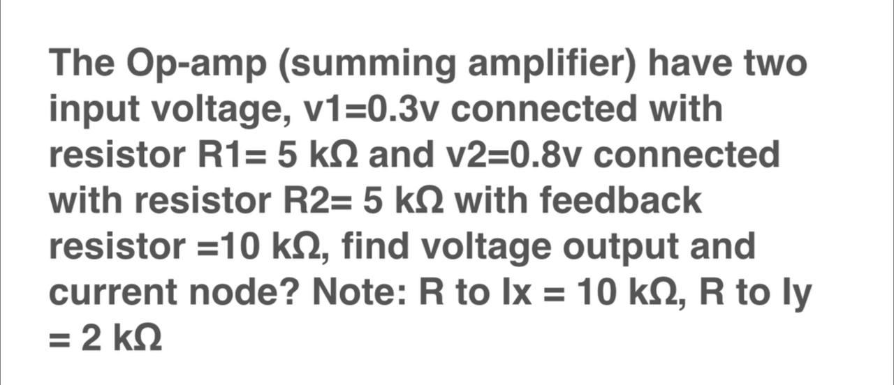 Solved The Op-amp (summing amplifier) have two input | Chegg.com