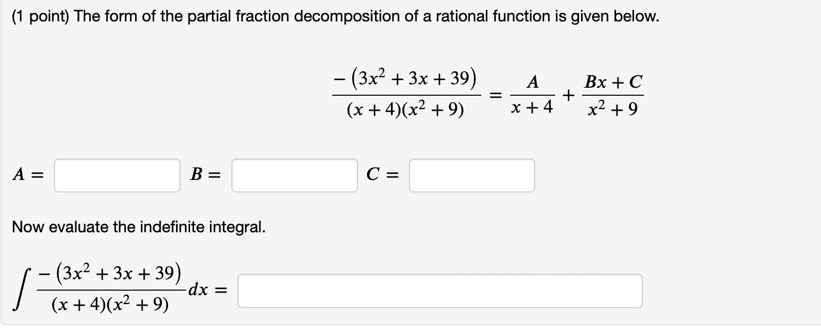 Solved (1 point) The form of the partial fraction | Chegg.com