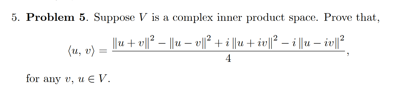Solved Problem 5. Suppose V is a complex inner product | Chegg.com