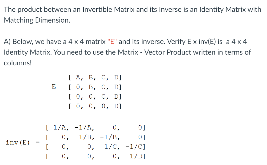 Solved The product between an Invertible Matrix and its | Chegg.com