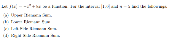 Solved Let f(x)=-x2+8x ﻿be a function. For the interval 1,6 | Chegg.com