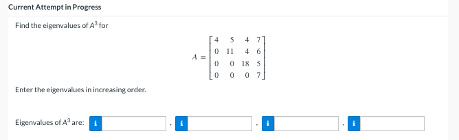 Solved Current Attempt in Progress Find the eigenvalues of | Chegg.com