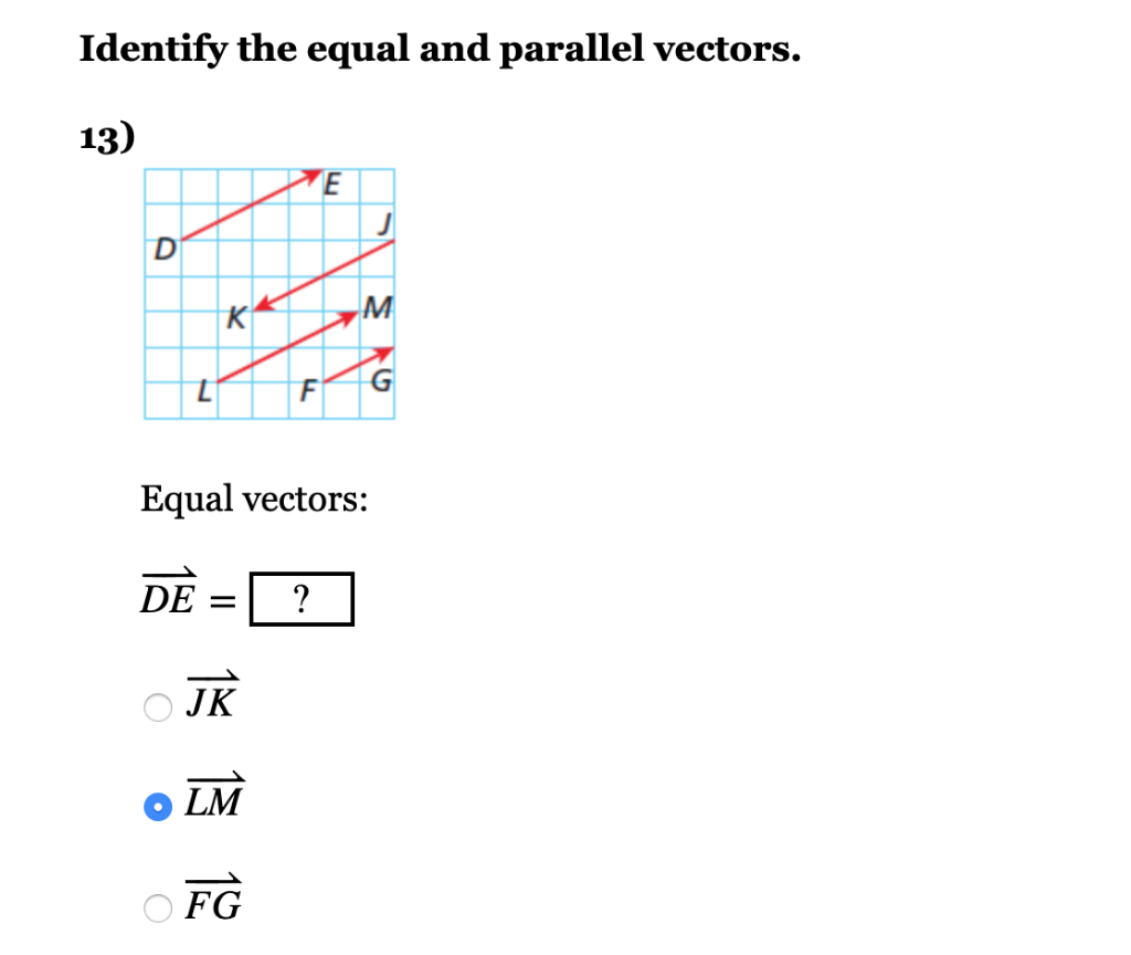 Solved Identify the equal and parallel vectors. 13) Fi Equal | Chegg.com
