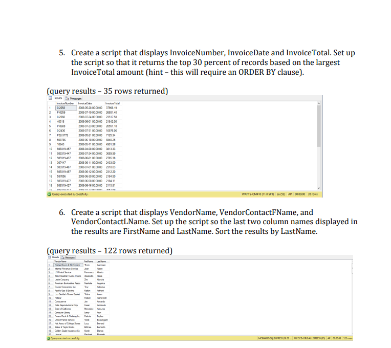 Solved 5. Create a script that displays InvoiceNumber, | Chegg.com