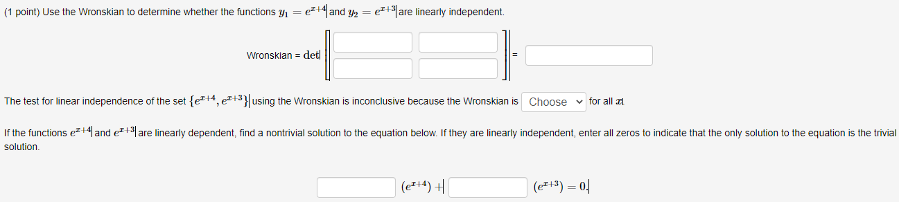 Solved (1 point) Use the Wronskian to determine whether the | Chegg.com