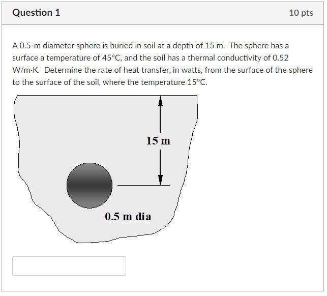 Solved A 0.5-m diameter sphere is buried in soil at a depth | Chegg.com