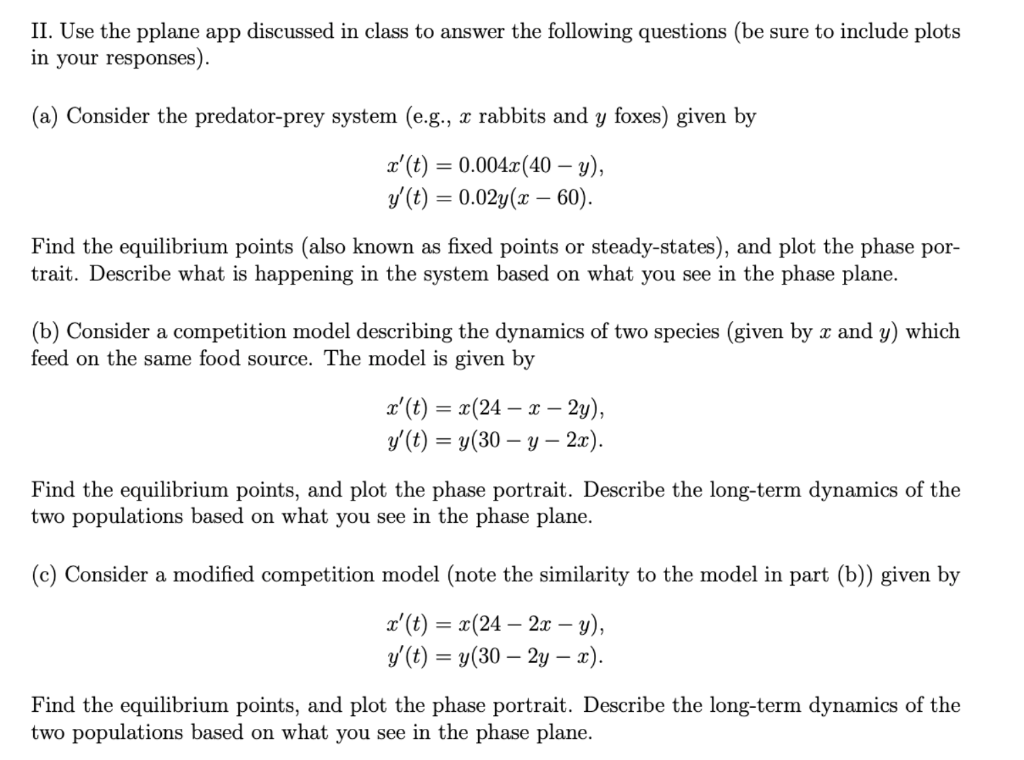 Solved II. Use the pplane app discussed in class to answer | Chegg.com
