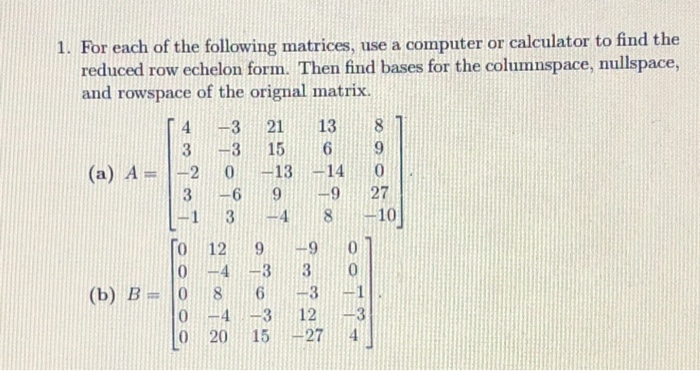 Solved 1. For each of the following matrices, use a computer | Chegg.com