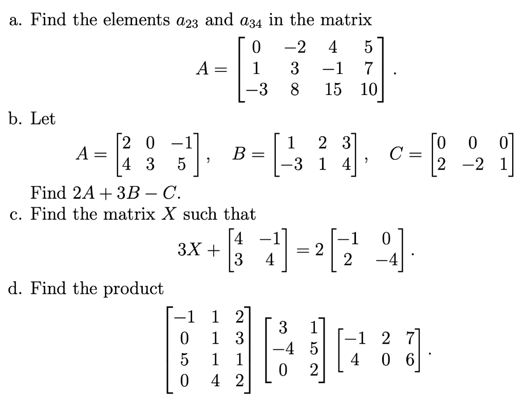 Solved a. Find the elements A23 and A34 in the matrix 0 -2 4 | Chegg.com