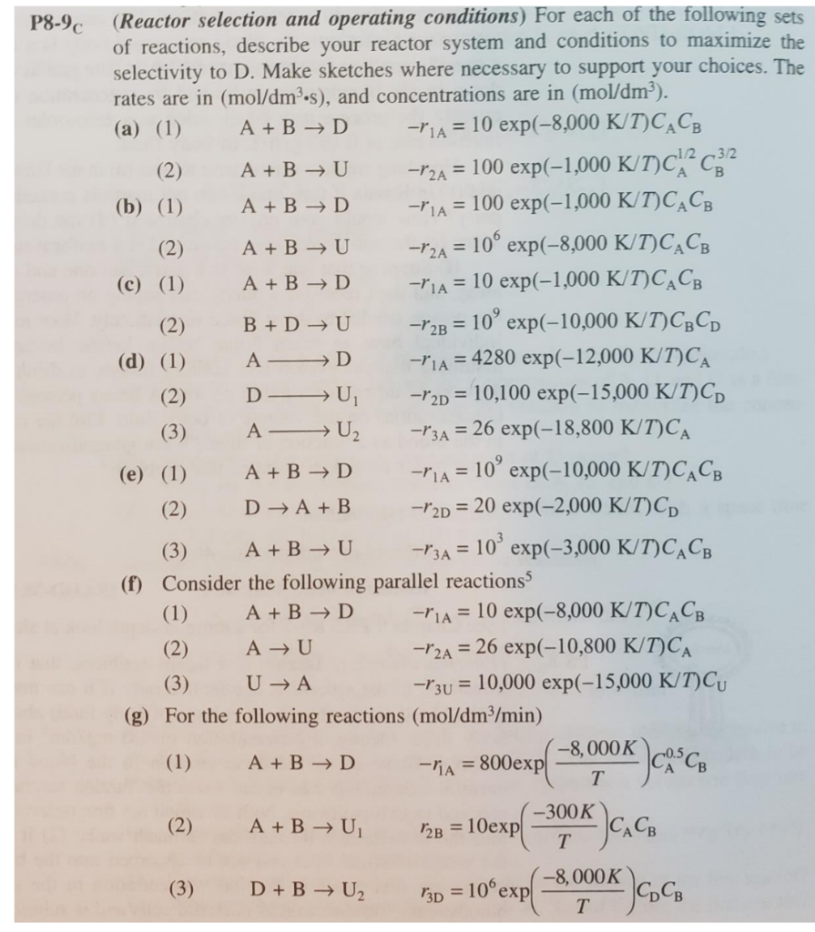 Solved P8-9c - 2a = (Reactor selection and operating | Chegg.com