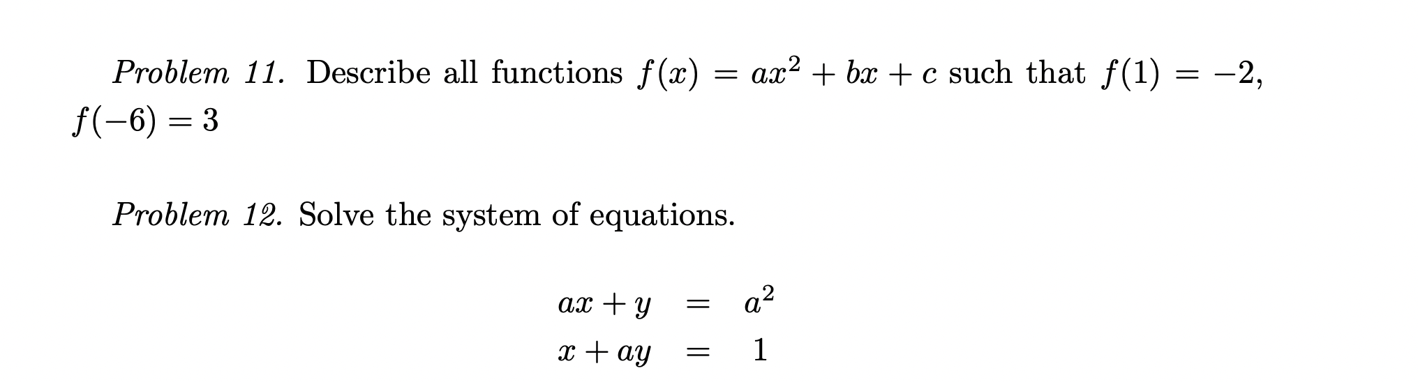 Solved Problem 11. Describe all functions f(x)=ax2+bx+c such | Chegg.com