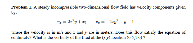 Solved Problem 1. A steady incompressible two-dimensional | Chegg.com