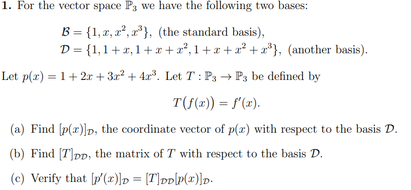 Solved 1. For the vector space P3 we have the following two | Chegg.com