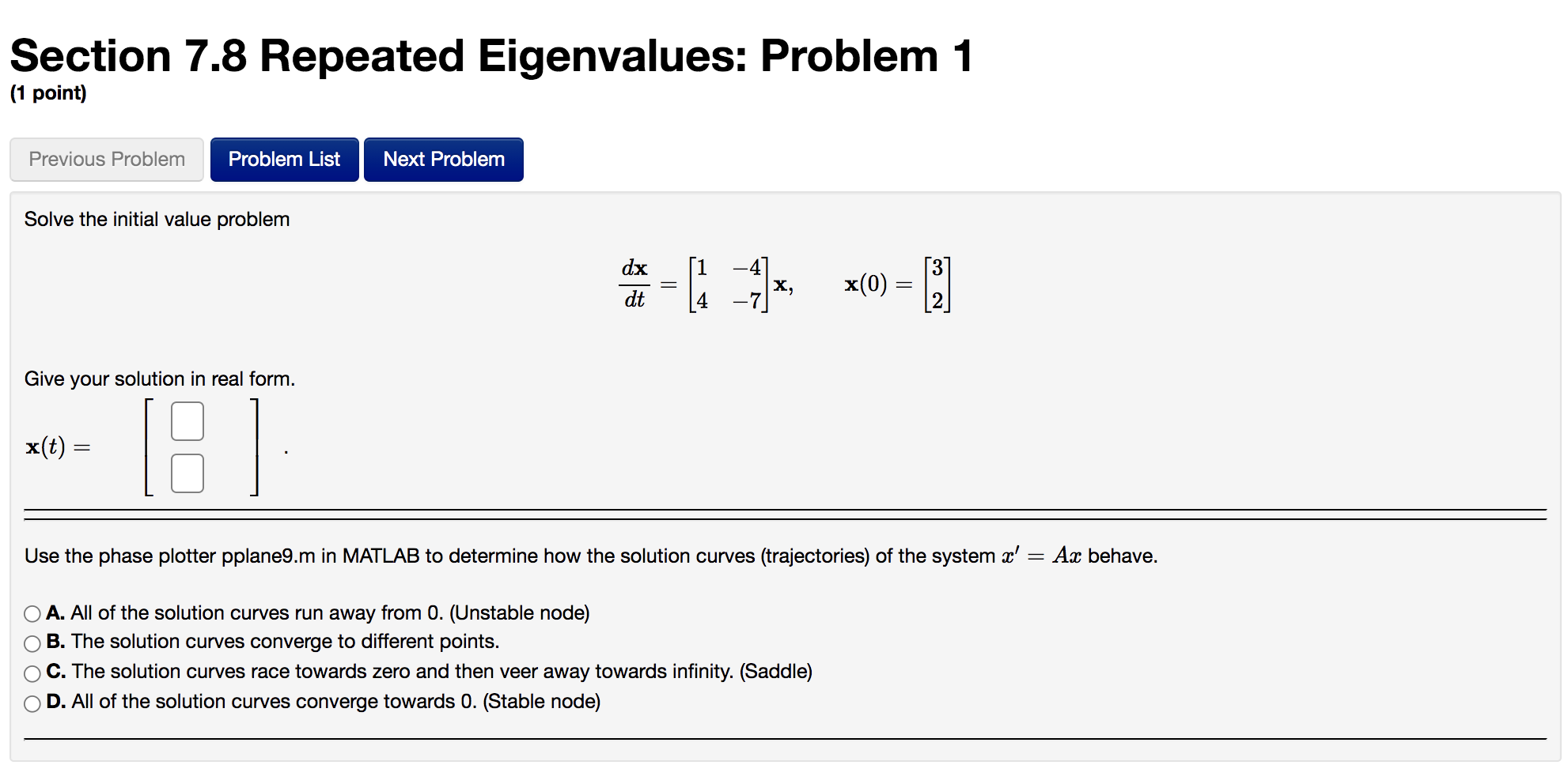 Solved Section 7.8 Repeated Eigenvalues: Problem 1 (1 point) | Chegg.com