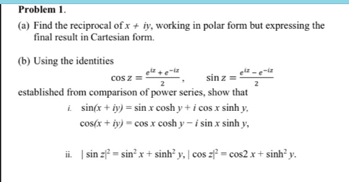Solved Problem 1.\\n(a) Find the reciprocal of x+iy, working | Chegg.com