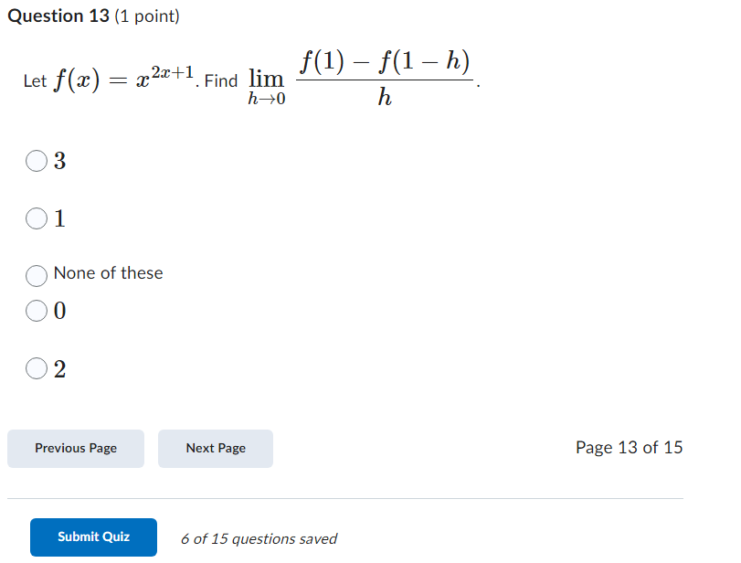 Solved Let f(x)=x2x+1. Find limh→0hf(1)−f(1−h). 3 1 None of | Chegg.com