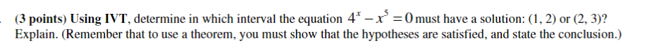 ( 3 points) Using IVT, determine in which interval | Chegg.com