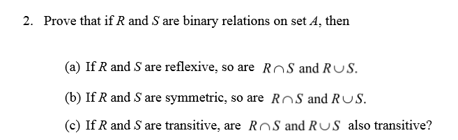 Solved 2. Prove that if R and S are binary relations on set | Chegg.com