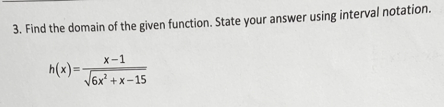 Solved Find the domain of the given function. State your | Chegg.com