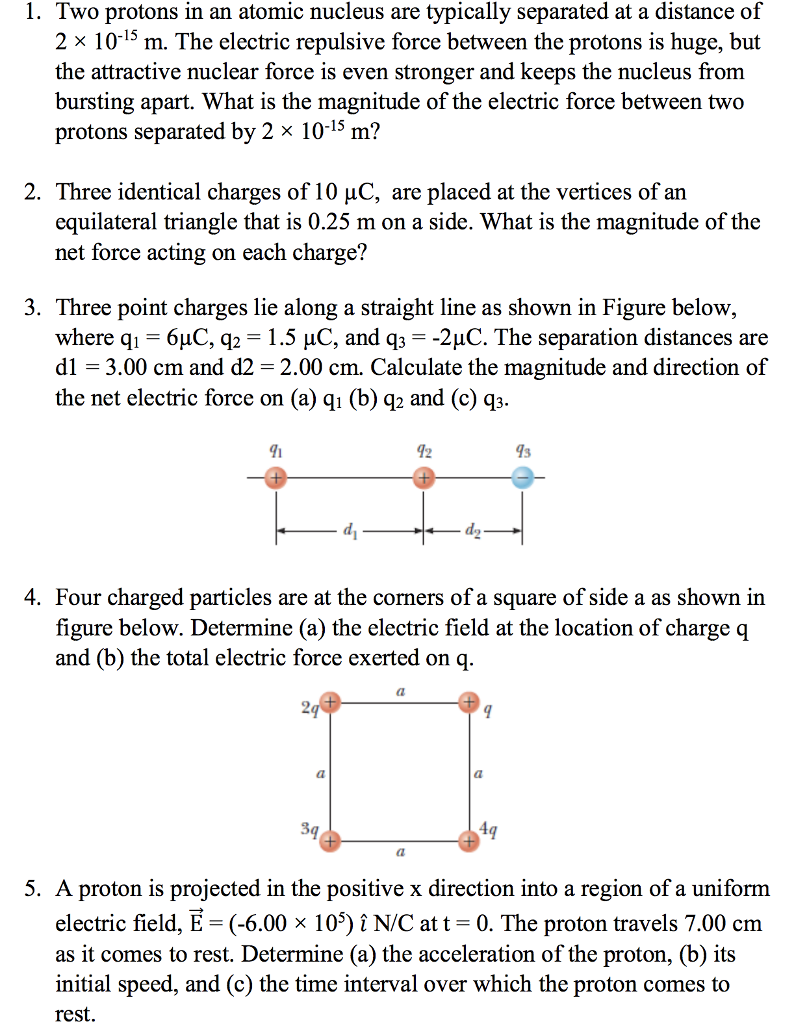 Solved 1. Two protons in an atomic nucleus are typically | Chegg.com