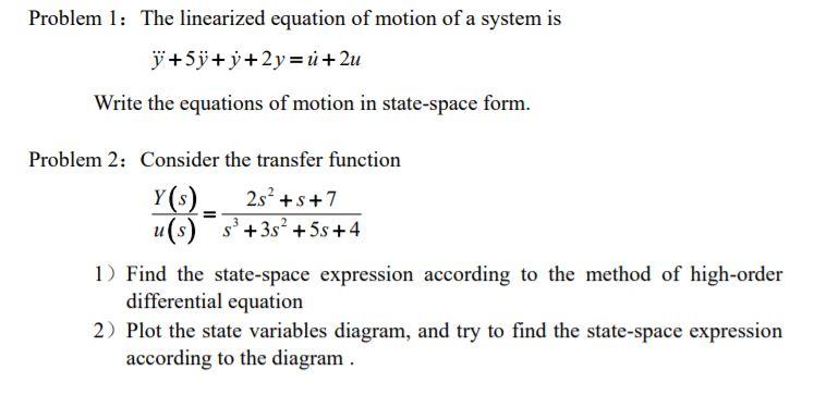Solved Problem 1: The linearized equation of motion of a | Chegg.com