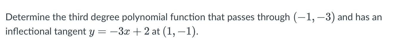 Solved Determine the third degree polynomial function that | Chegg.com
