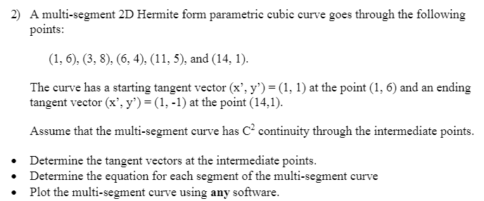 2) A multi-segment 2D Hermite form parametric cubic | Chegg.com