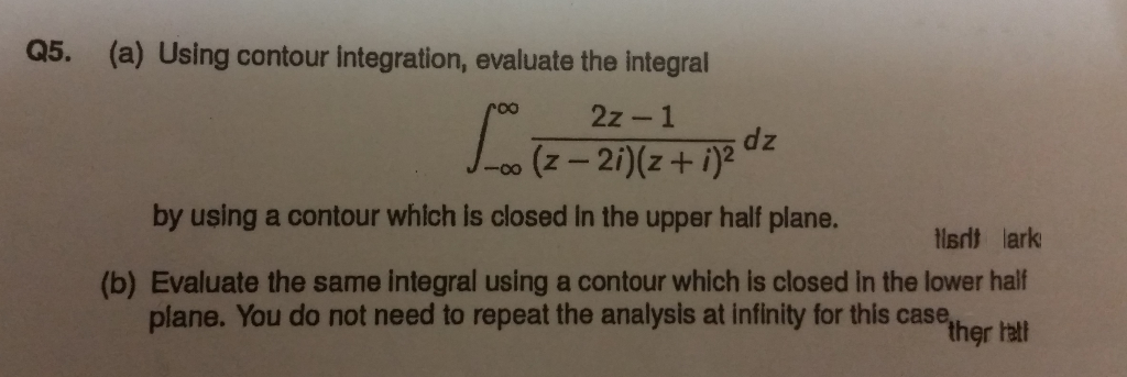 Solved Q5. (a) Using contour integration, evaluate the | Chegg.com