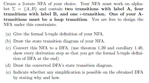 Solved Create a 3-state NFA of your choice. Your NFA must | Chegg.com