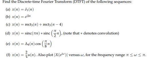 Solved Find the Discrete-time Fourier Transform (DTFT) of | Chegg.com