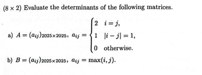 Solved (8×2) ﻿Evaluate the determinants of ﻿the following | Chegg.com