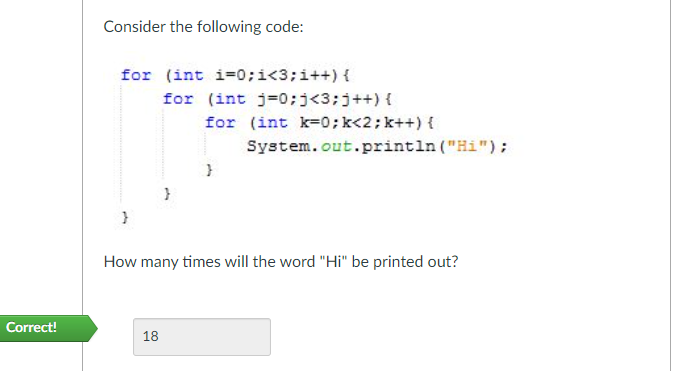 Solved Consider the following code: How many times will the | Chegg.com