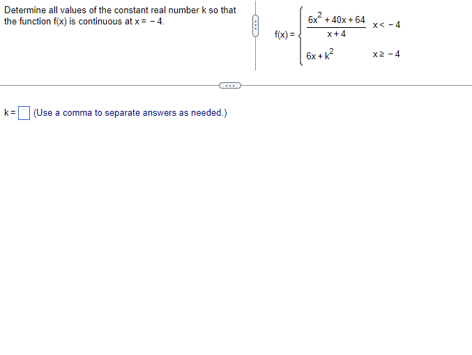 Solved Determine All Values Of The Constant Real Number K So