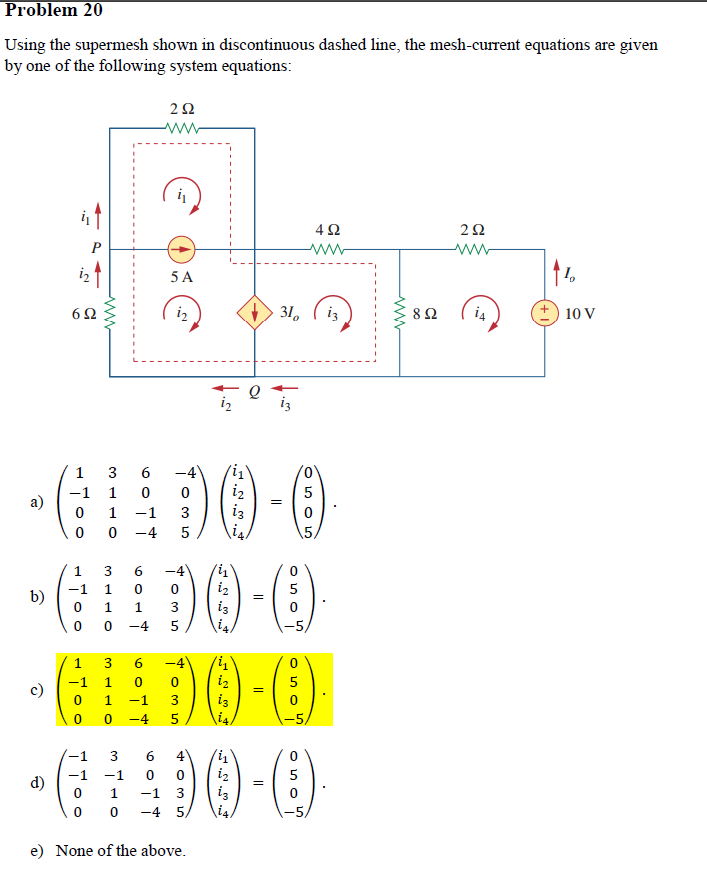 Solved Problem 20 Using the supermesh shown in discontinuous | Chegg.com