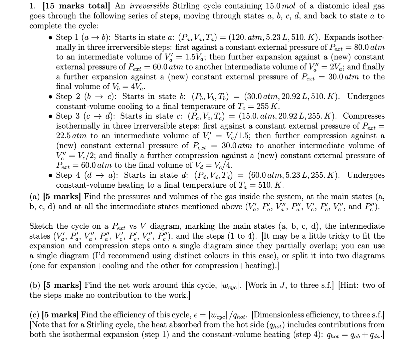 [15 ﻿marks total] An ﻿irreversible Stirling cycle | Chegg.com