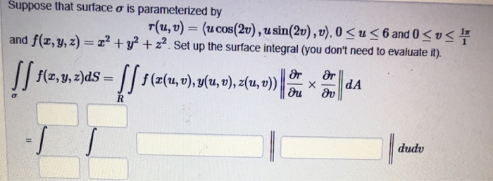 Solved Suppose that surface σ is parameterized by r(u,t) = | Chegg.com
