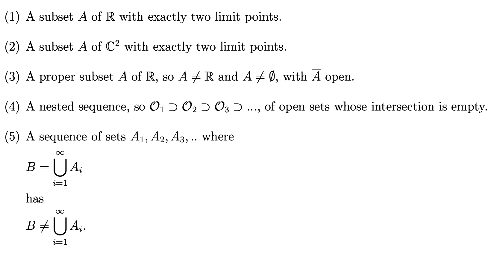 Solved (1) A subset A of R with exactly two limit points. | Chegg.com