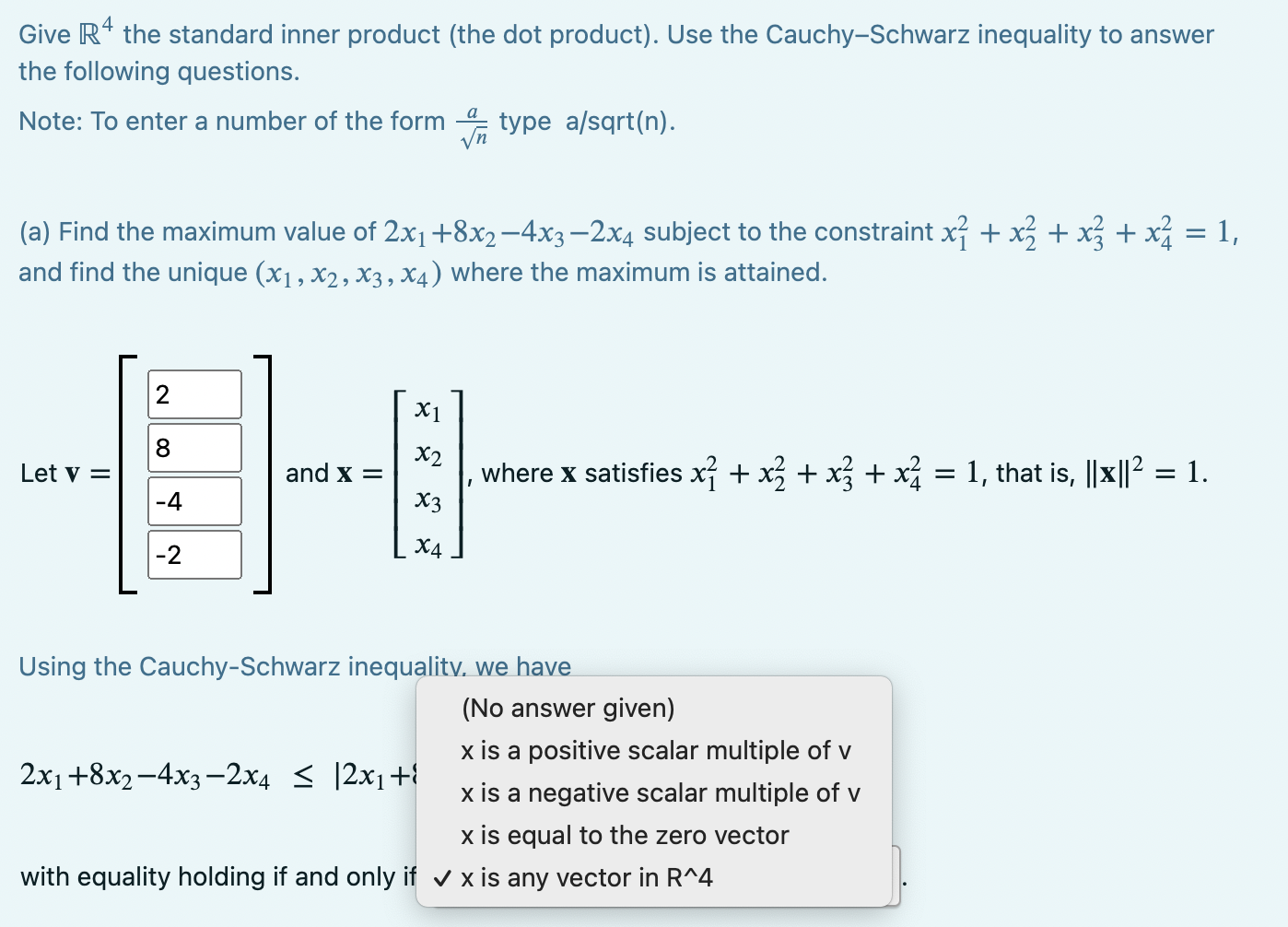 Solved Give R4 the standard inner product (the dot product). | Chegg.com