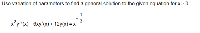 Solved Use variation of ﻿parameters to ﻿find a general | Chegg.com