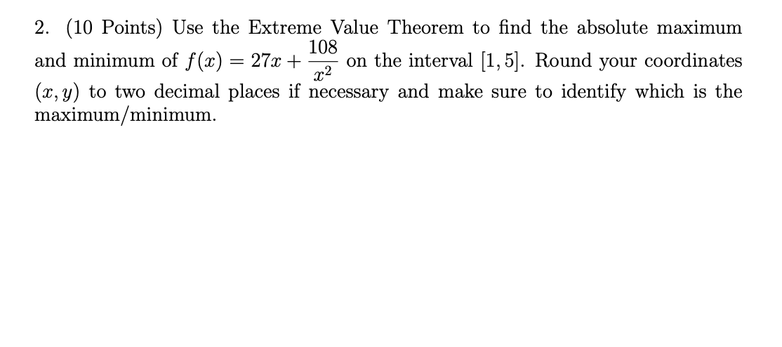 Solved 2. (10 Points) Use the Extreme Value Theorem to find | Chegg.com