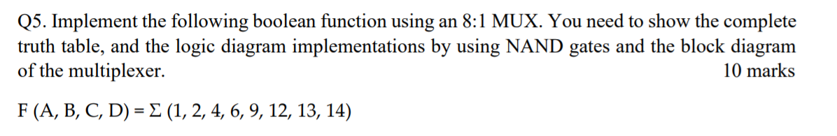 Solved Q5. Implement the following boolean function using an | Chegg.com
