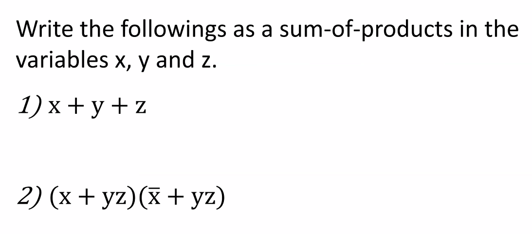 Solved Write the followings as a sum-of-products in the | Chegg.com