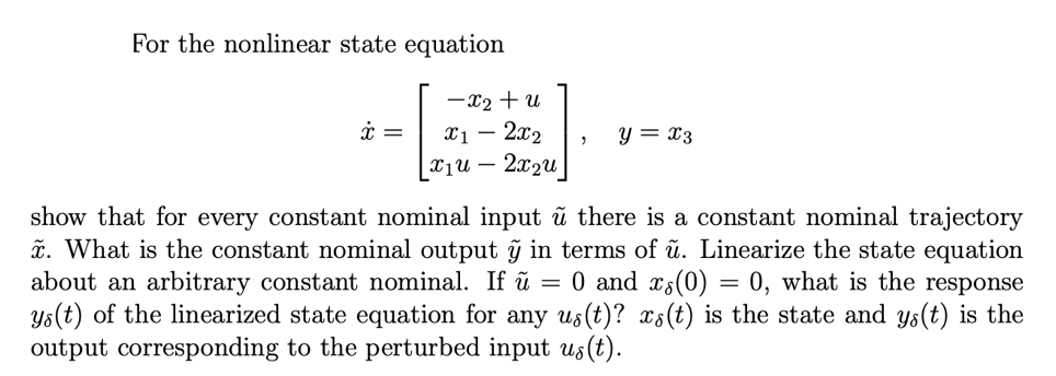Solved For the nonlinear state equation -22 + u i= X1 – 222 | Chegg.com