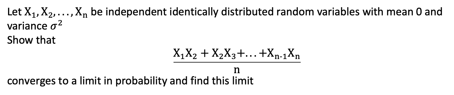 Solved Let X1,X2,…,Xn be independent identically distributed | Chegg.com
