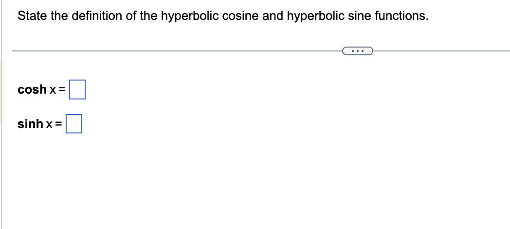 Solved State The Definition Of The Hyperbolic Cosine And