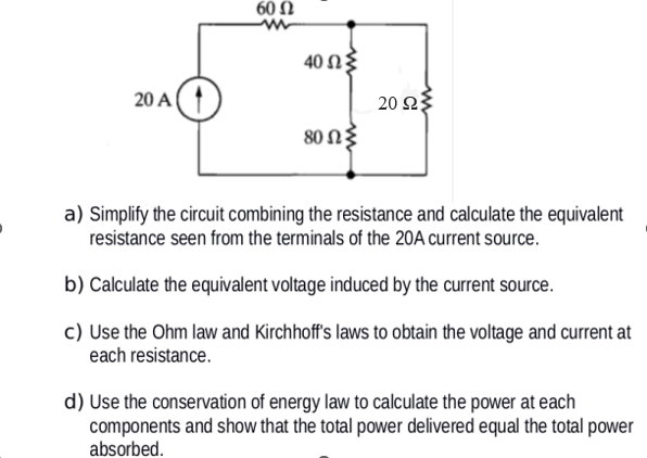 Solved a) Simplify the circuit combining the resistance and | Chegg.com