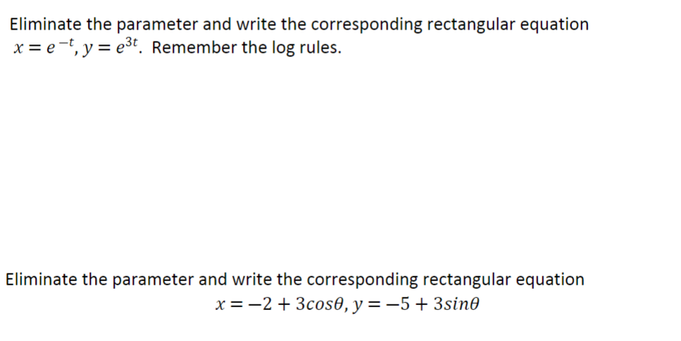 Solved Eliminate the parameter and write the corresponding | Chegg.com