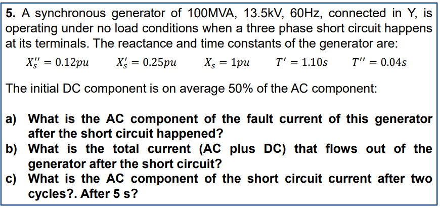 Solved 5. A synchronous generator of 100MVA, 13.5kV, 60Hz, | Chegg.com